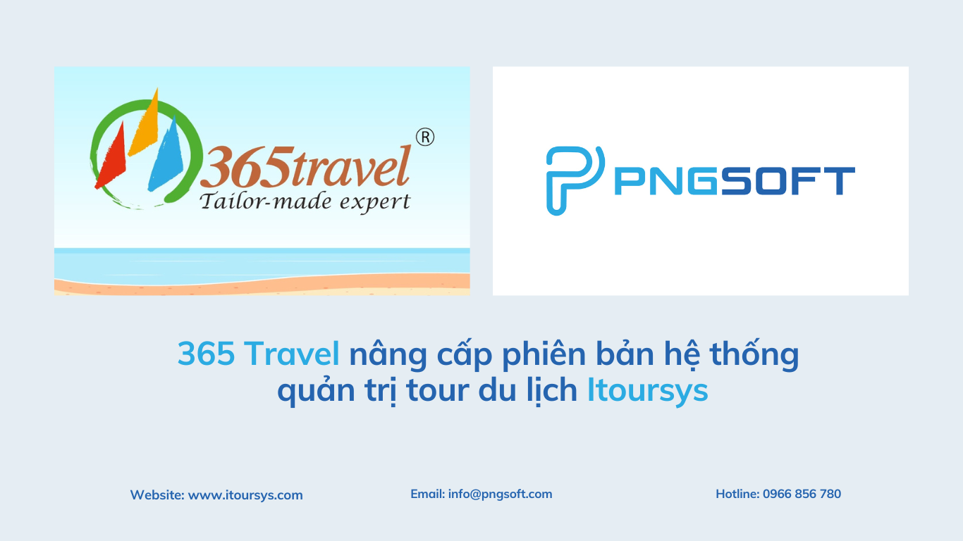 365 Travel nâng cấp phiên bản hệ thống quản trị tour du lịch itoursys